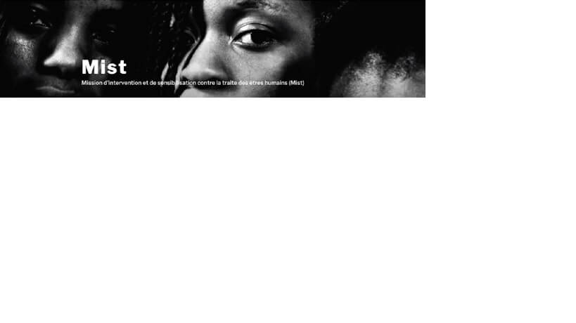 MIST, Mission d'Intervention et de Sensibilisation contre la Traite des ...